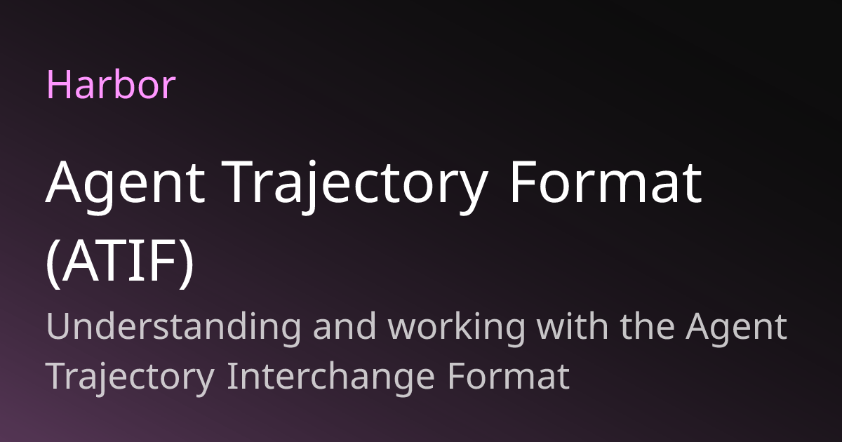 Agent Trajectory Format (ATIF)